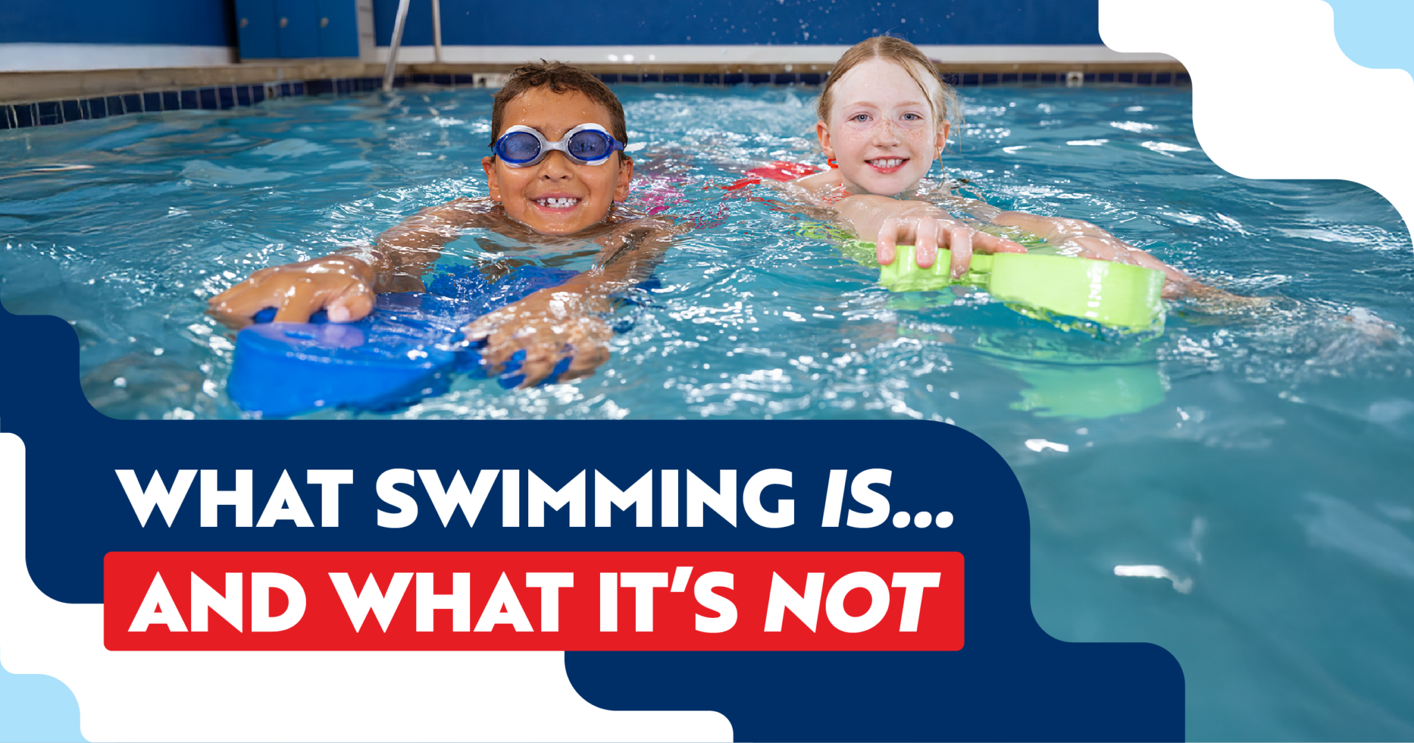 Confident Swimmers: What Swimming Is and Isn’t | Aqua-Tots